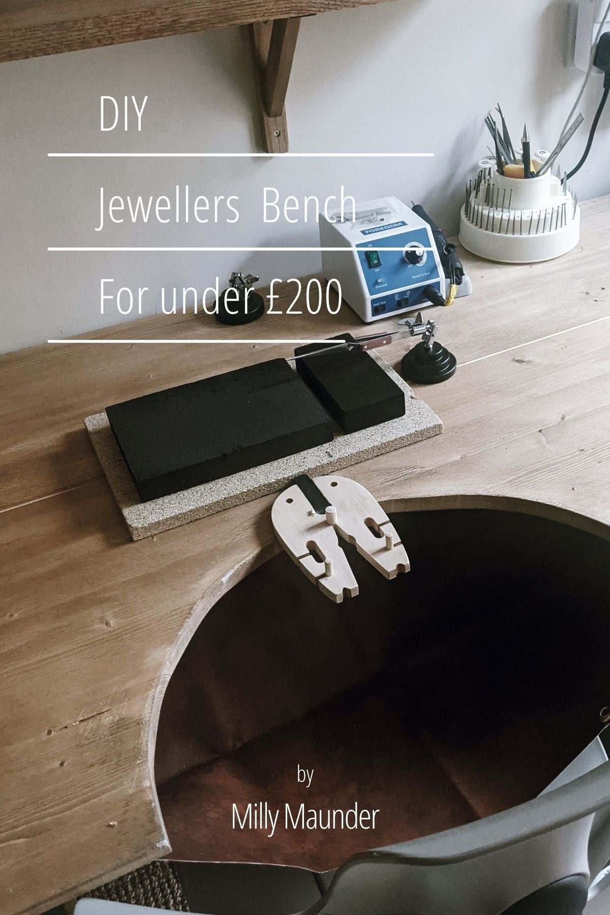 Studio set up and DIY jewellers Desk – MILLY MAUNDER